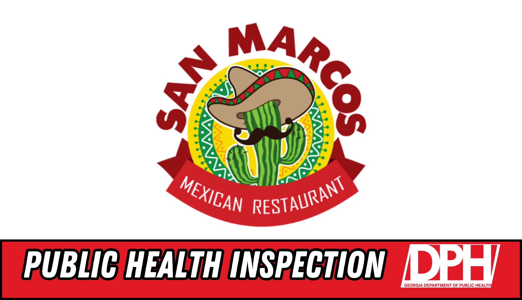 San Marcos Mexican Grill Food Service Inspection Report | BainbridgeGA.com