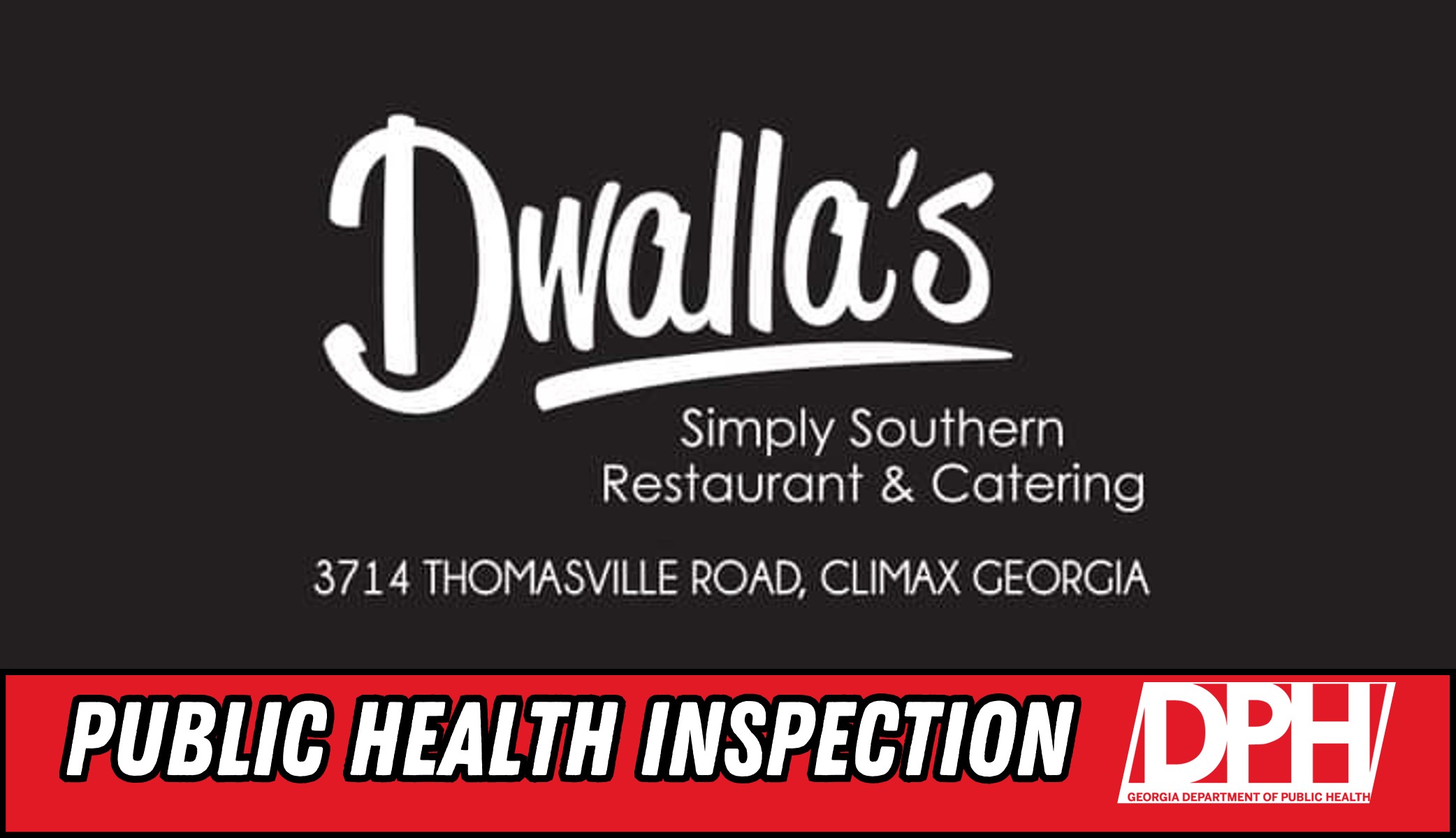 Dwalla’s Simply Southern Restaurant & Catering Food Service Inspection ...