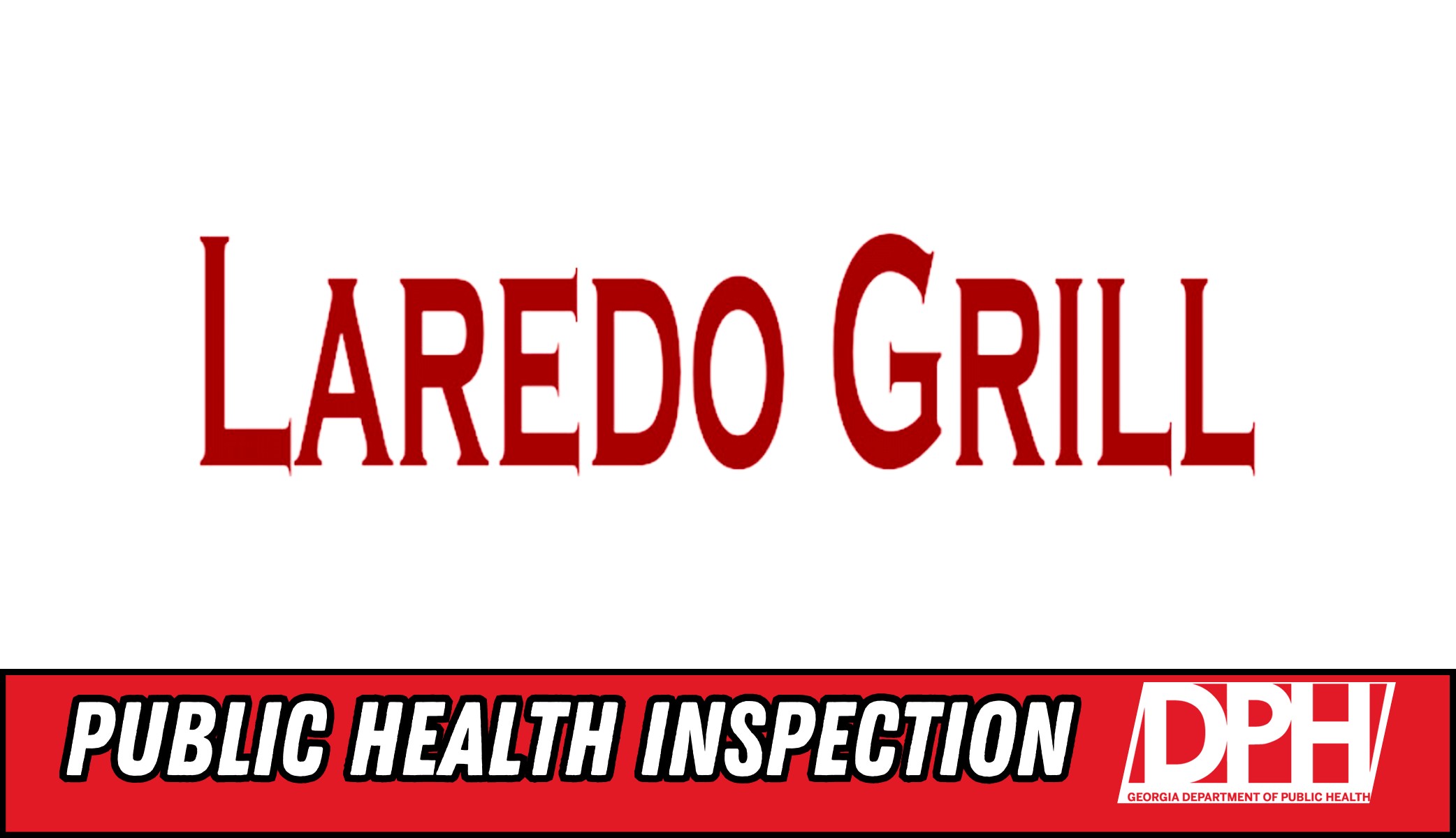 Laredo Grill Food Service Inspection Report | BainbridgeGA.com